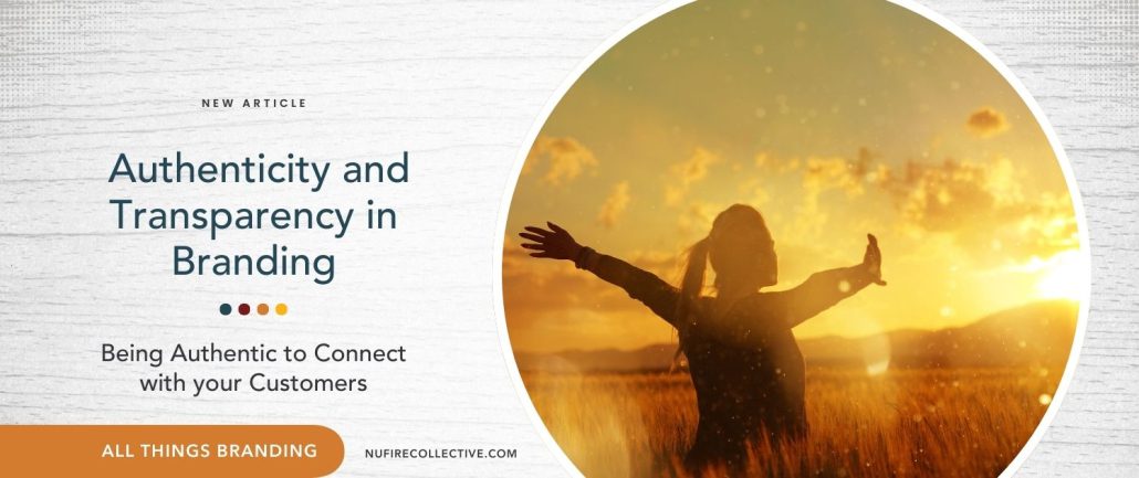 How Authenticity and Transparency Shape Modern Branding